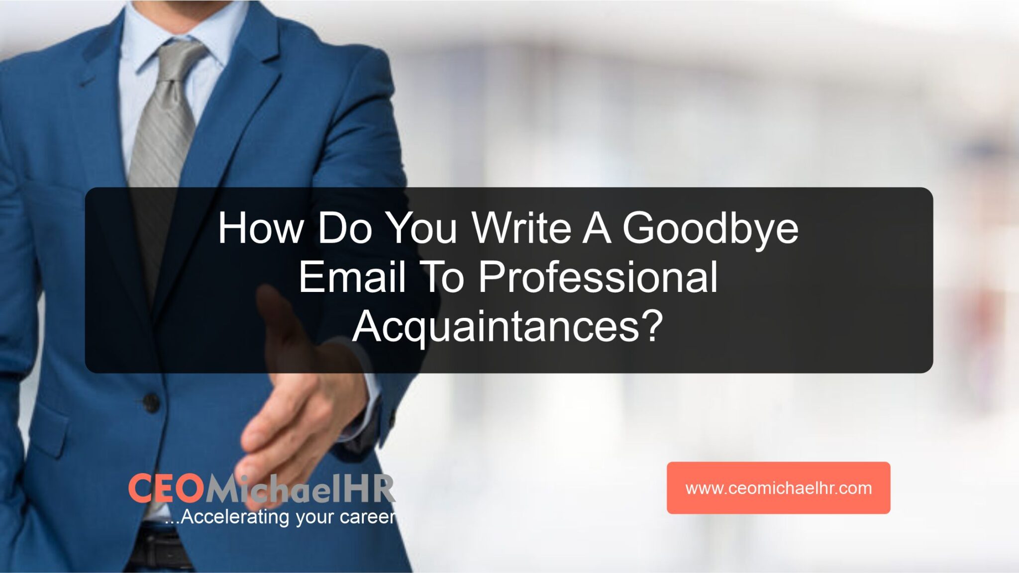 How to Write the Perfect Goodbye Email to Coworkers & Clients (+ Sample ...