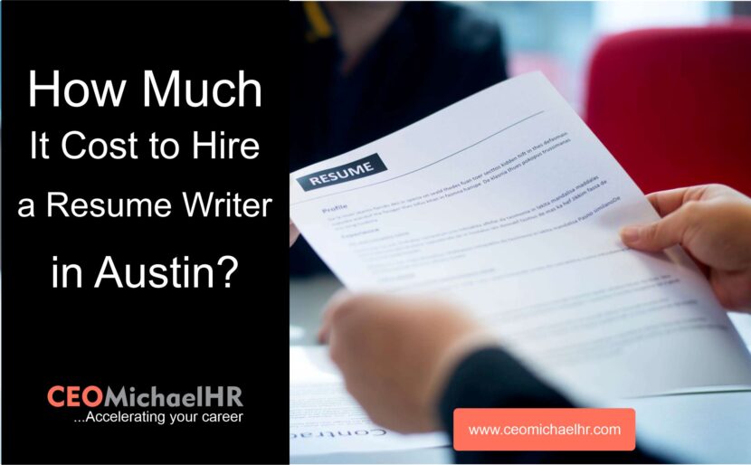 How Much Does It Cost To Hire A Resume Writer In Austin TX?