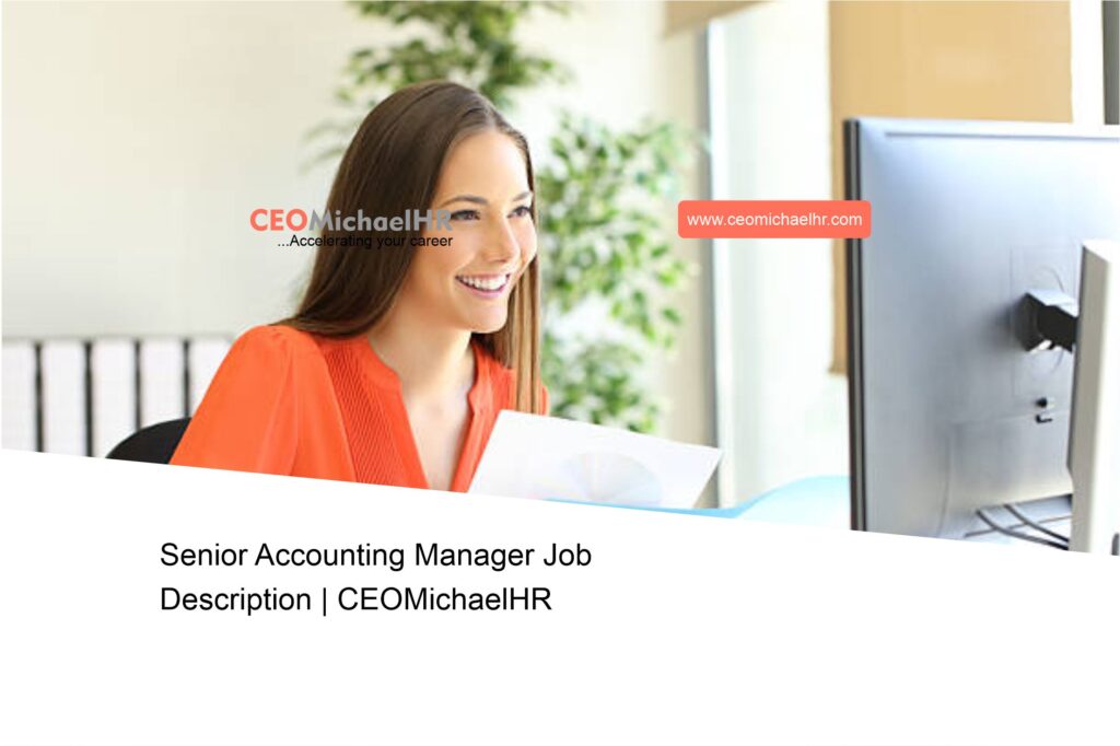 Best Senior Accounting Manager Job Description - CEOMichaelHR Resume ...